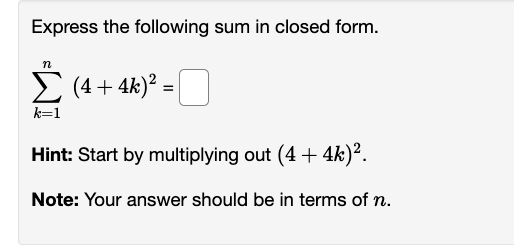 Solved Express the following sum in closed form. | Chegg.com