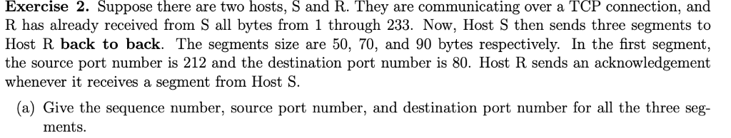 Solved Exercise 2. Suppose there are two hosts, S and R. | Chegg.com