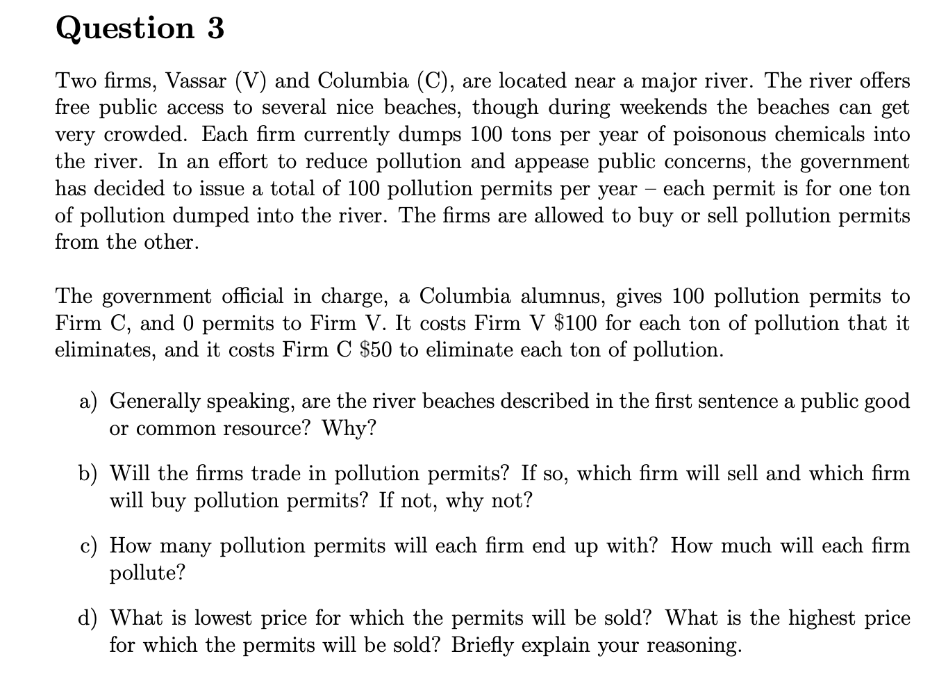 Solved Question 3Two firms, Vassar (V) ﻿and Columbia (C), | Chegg.com