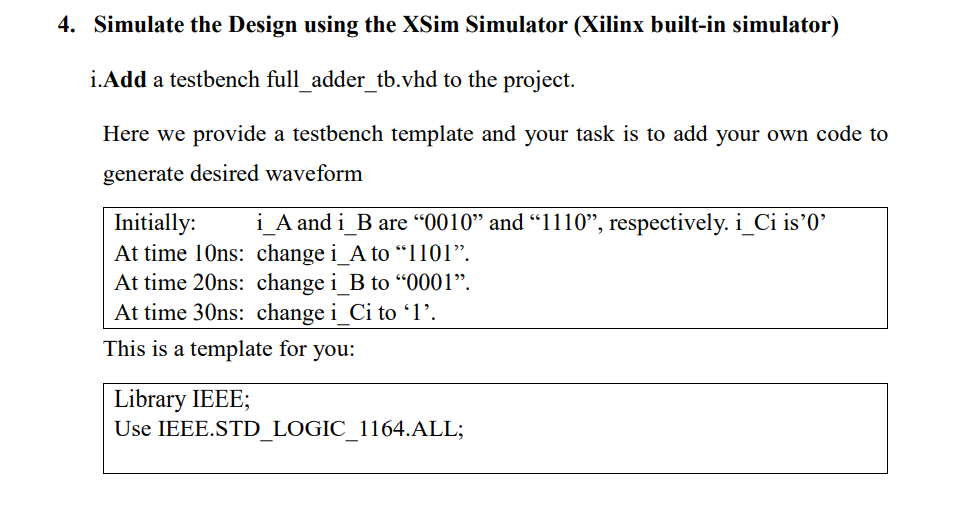 4. Simulate the Design using the XSim Simulator | Chegg.com