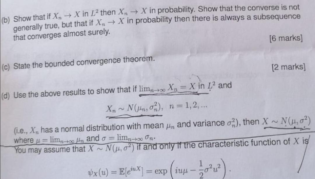 Solved (b) Show that if Xn→X in L2 then Xn→X in probability. | Chegg.com