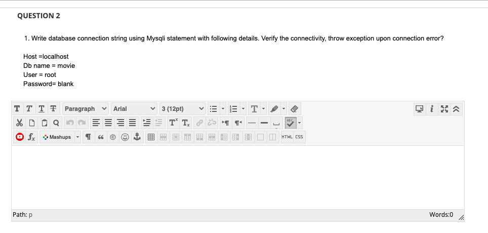 Solved QUESTION 2 1. Write database connection string using | Chegg.com