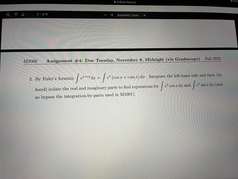 Solved 3. By Euler's formula ∫ex+ix dx=∫ex(cosx+isinx)dx. | Chegg.com