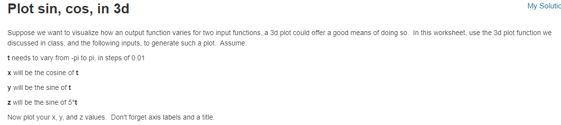 Solved Plot sin, cos, in 3d My Solutic Suppose we want to | Chegg.com