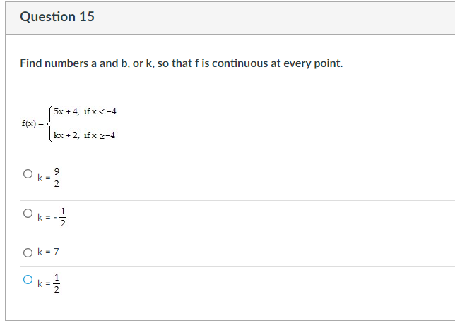Solved Find numbers a and b, or k, so that f is continuous | Chegg.com