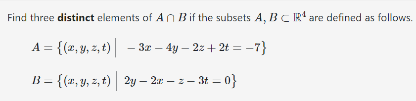 Solved Find three distinct elements of A∩B if the subsets | Chegg.com