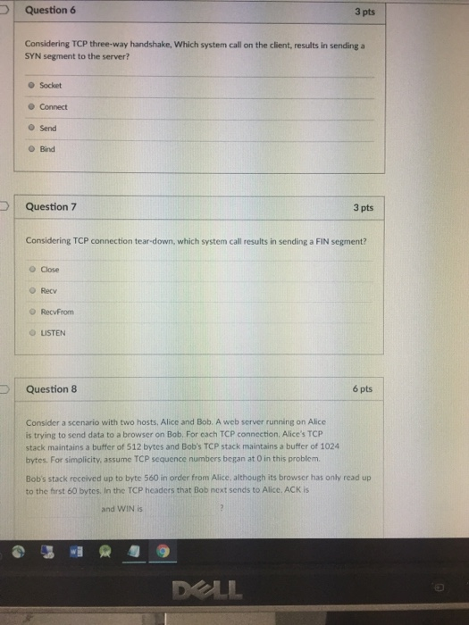 Solved Question 6 3 pts Considering TCP three-way handshake, | Chegg.com