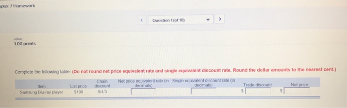 Solved pter 7 Homework Question 1 (of 10) velue 100 points | Chegg.com Solved pter 7 Homework Question 1 (of 10) velue 100 points | Chegg.com