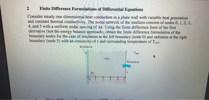 Solved 2 Finite Difference Formulations of Differential | Chegg.com