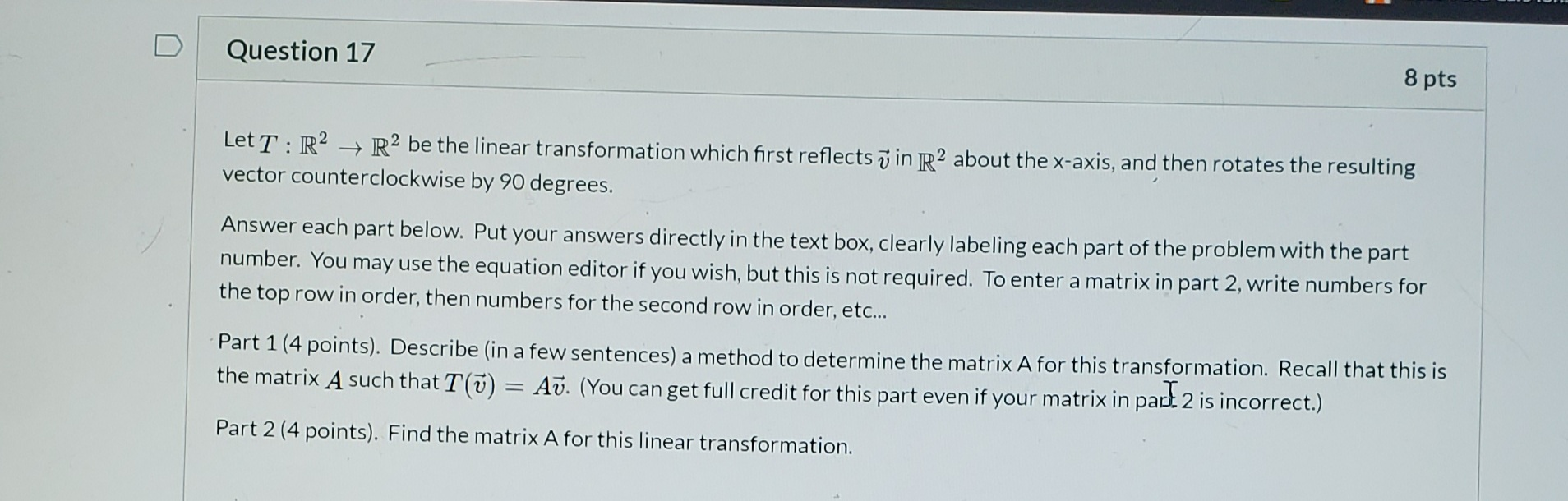 Solved Question 17 8 pts Let T: R2 + R2 be the linear | Chegg.com