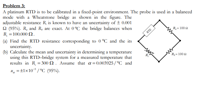 Solved RTD Problem 3: A platinum RTD is to be calibrated in | Chegg.com