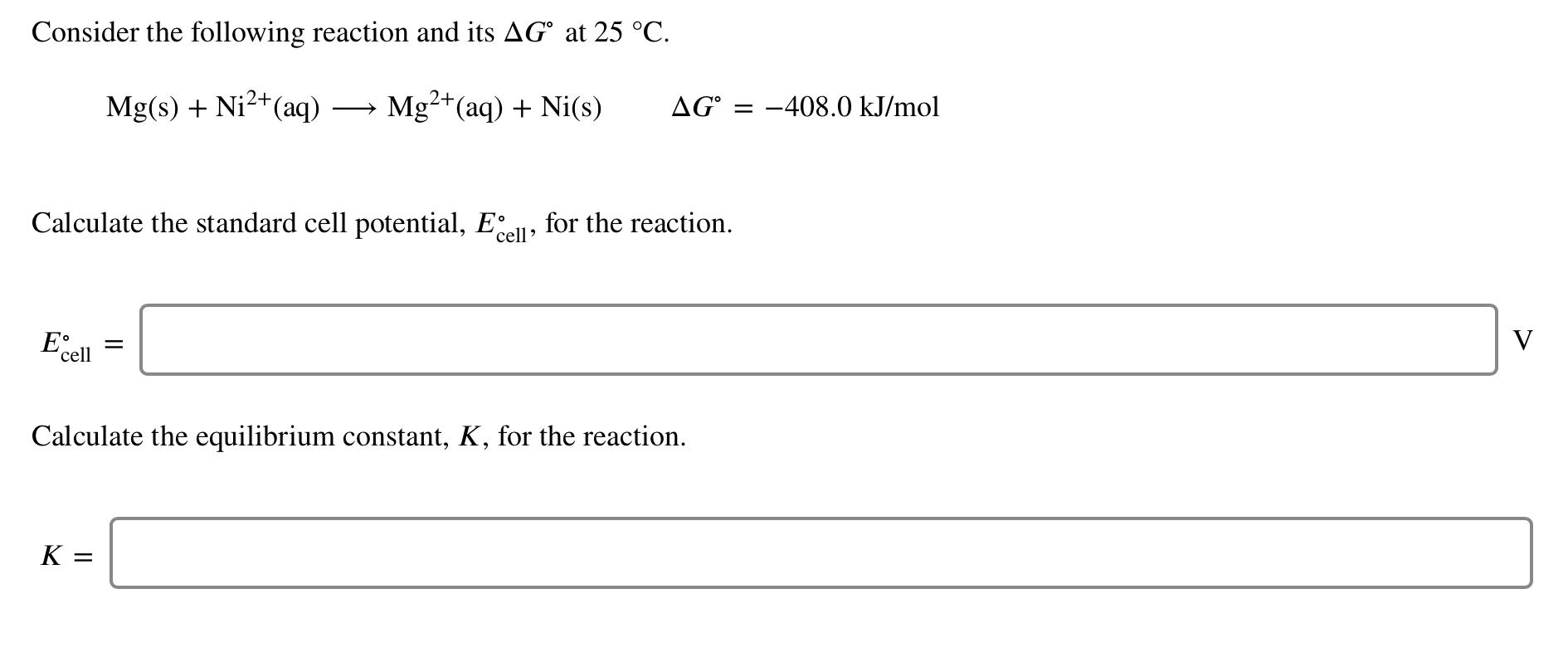 Solved Consider the following reaction and its AGⓇ at 25 °C. | Chegg.com