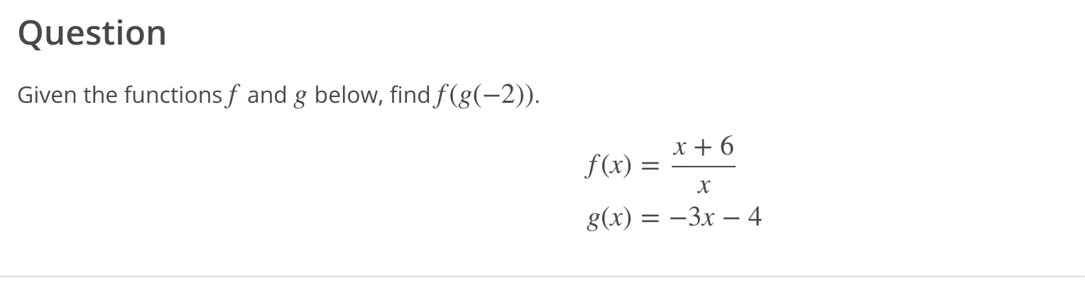 Solved Given the functions f and g below, find f(g(−2)). | Chegg.com