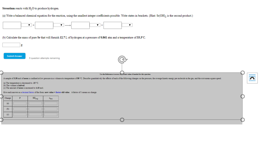 Solved Strontium reacts with H,0 to produce hydrogen. (a) | Chegg.com