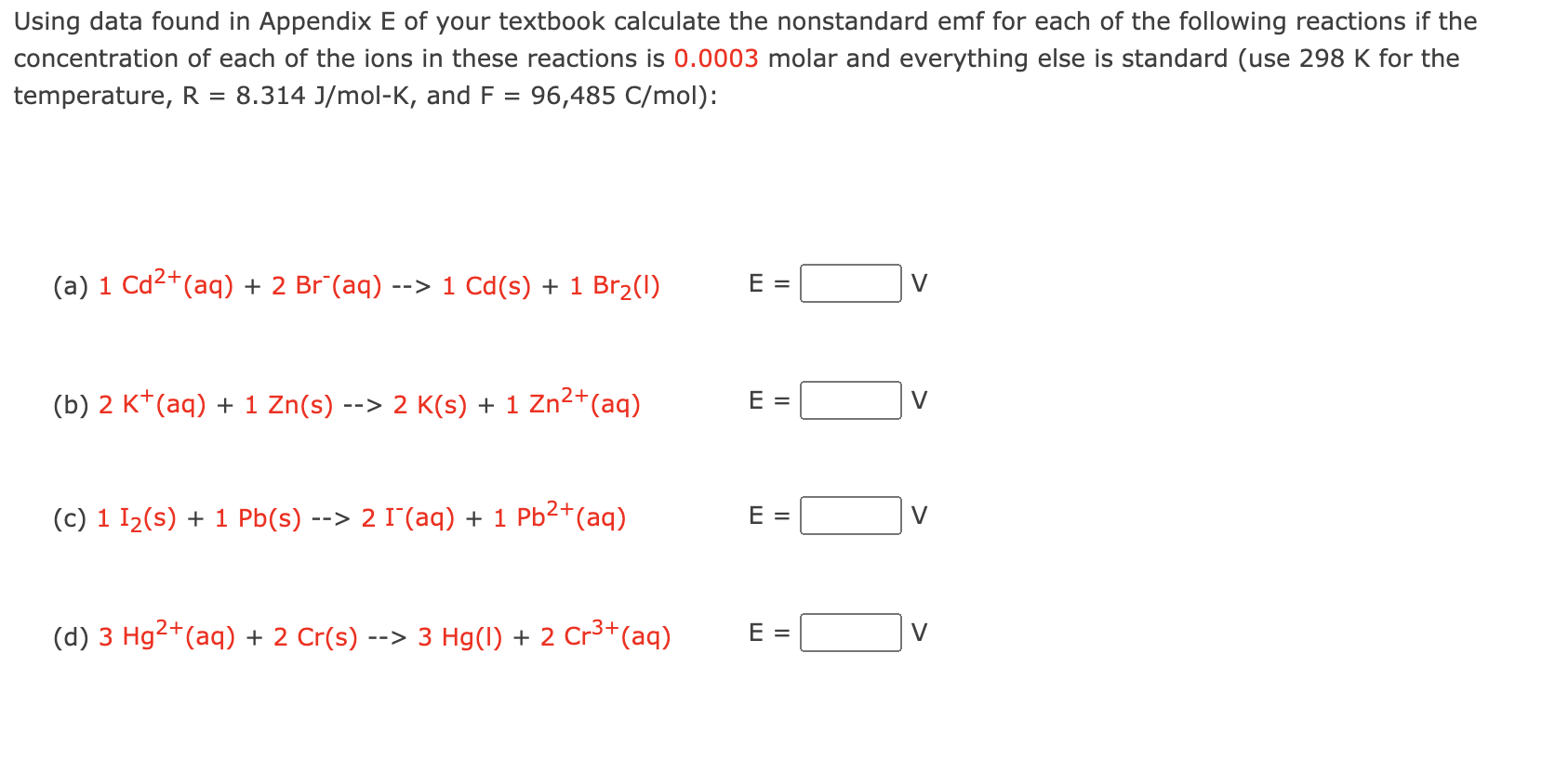 Solved Using data found in Appendix E of your textbook | Chegg.com