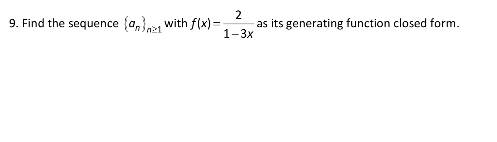 Solved 9. Find the sequence {an}nx, with f(x)=-4 as its | Chegg.com