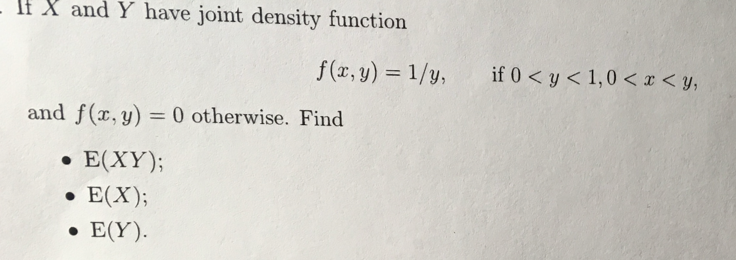 Solved If X and Y have joint density function f(x, y) = 1/y, | Chegg.com