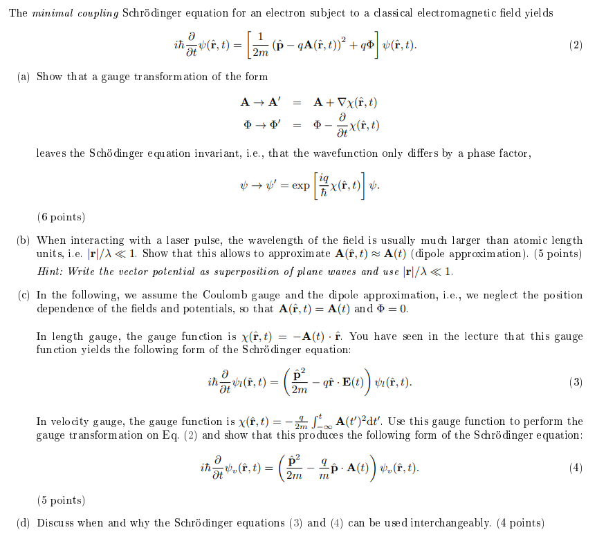Solved iℏ∂t∂ψ(r^,t)=[2m1(p^−qA(r^,t))2+qΦ]ψ(r^,t) (a) Show | Chegg.com