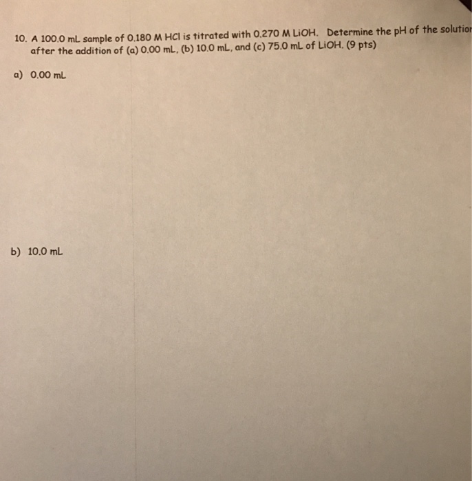 Solved A 100 0 mL sample of 0.180 M HCl is titrated with | Chegg.com