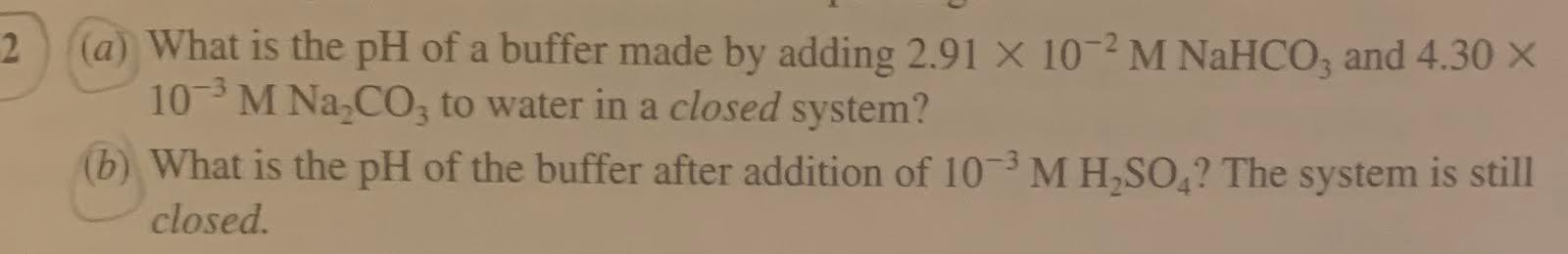 Solved (a) What is the pH of a buffer made by adding | Chegg.com