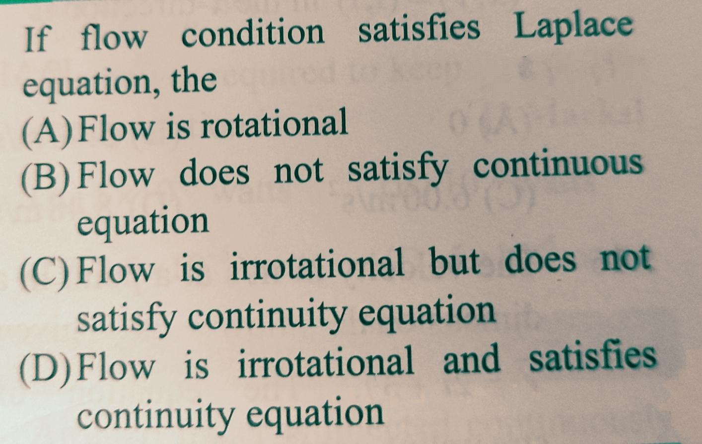 Solved If flow condition satisfies Laplace equation, the | Chegg.com
