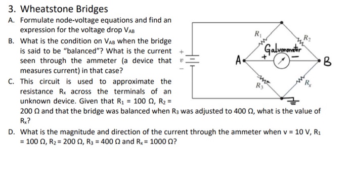 Solved 3. Wheatstone Bridges A. Formulate node-voltage | Chegg.com Solved 3. Wheatstone Bridges A. Formulate node-voltage | Chegg.com