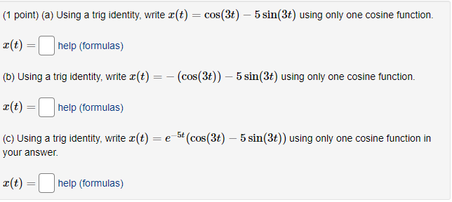 Solved (1 point) (a) Using a trig identity, write | Chegg.com