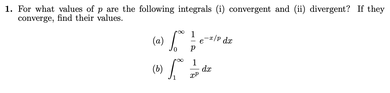 Solved 1. For what values of p are the following integrals | Chegg.com