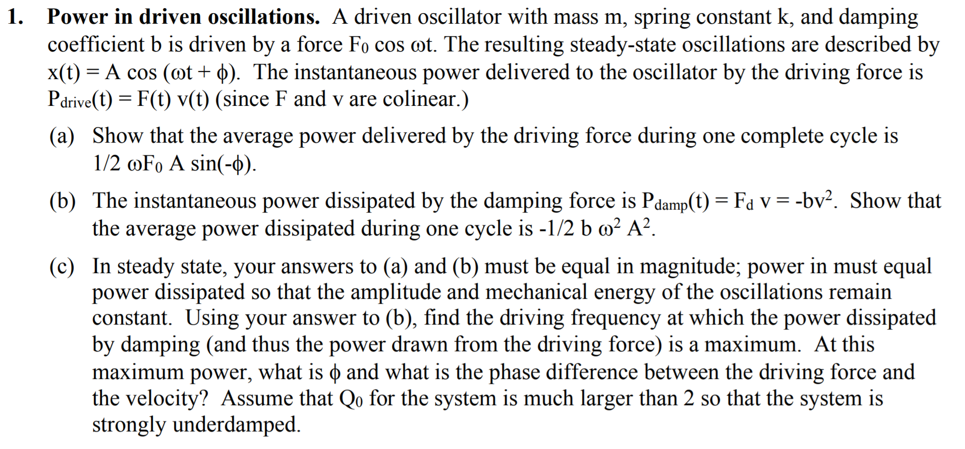 Solved 1. Power in driven oscillations. A driven oscillator | Chegg.com