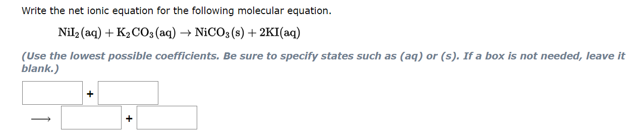 Solved Write the net ionic equation for the following | Chegg.com