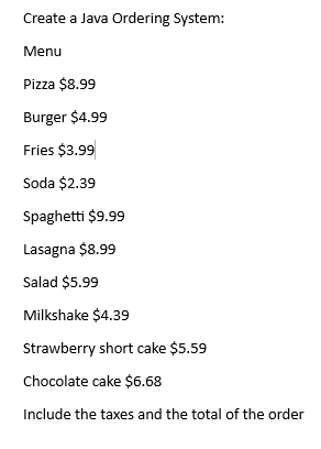 Solved Create A Java Ordering System Menu Pizza 8 99 Chegg