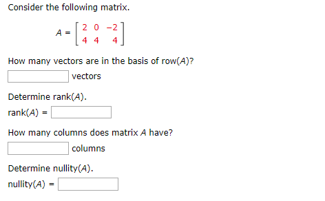 Solved Consider the following matrix. A = 20 -2] A= 4 4 4] | Chegg.com