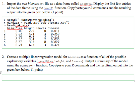 Solved 1. Import the oak-biomass.csv file as a data frame | Chegg.com