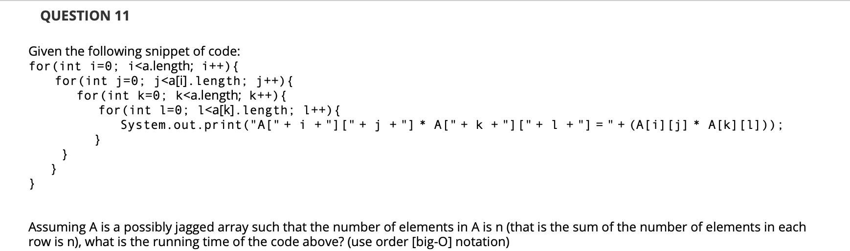 Solved QUESTION 11 Given the following snippet of code: | Chegg.com