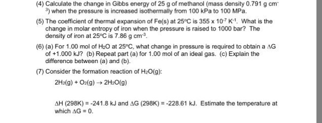 Solved (4) Calculate the change in Gibbs energy of 25 g of | Chegg.com