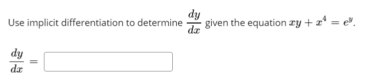 Solved dy Use implicit differentiation to determine dx given | Chegg.com