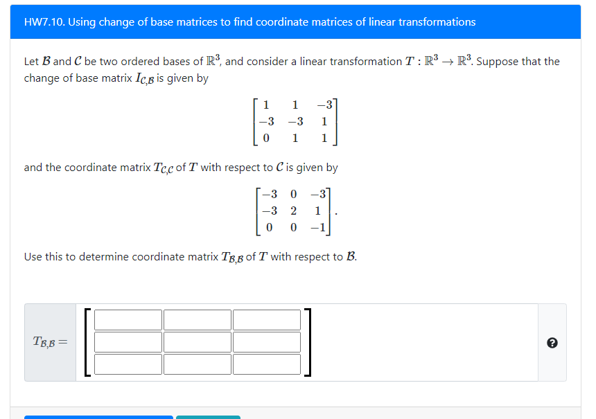 Solved HW7.10. Using change of base matrices to find | Chegg.com