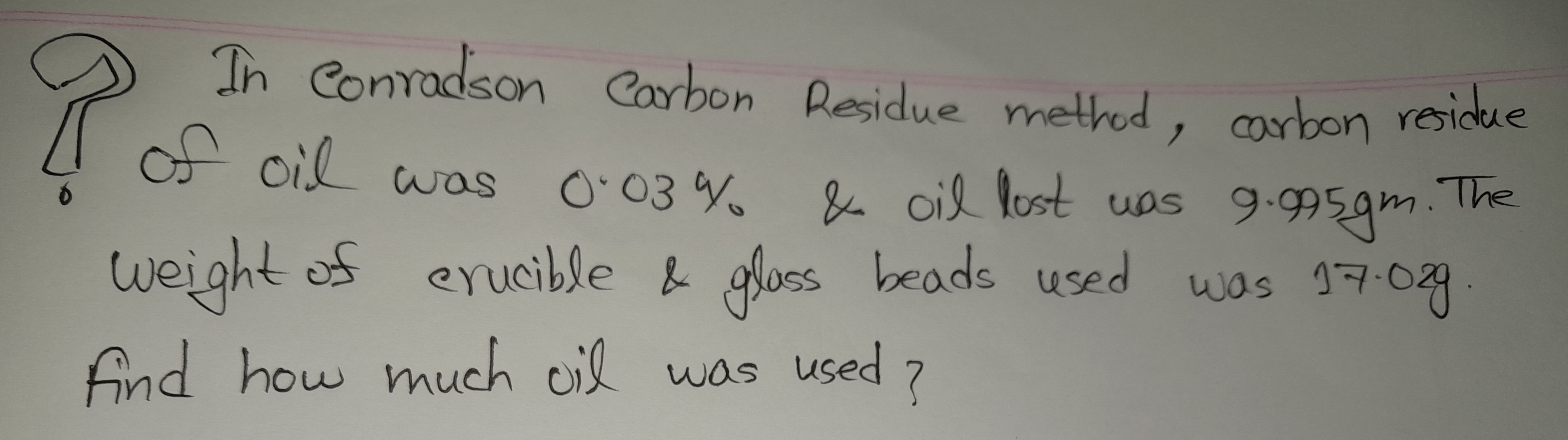 Solved (1) Conradson carbon Residue method, carbon residue | Chegg.com Solved (1) Conradson carbon Residue method, carbon residue | Chegg.com