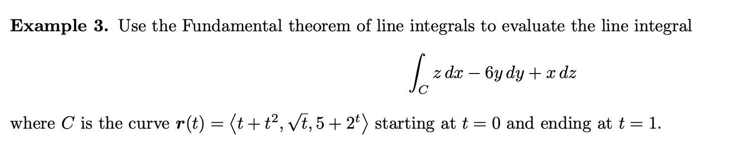 Solved Example 3. Use the Fundamental theorem of line | Chegg.com