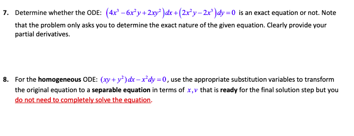 Solved 7. Determine whether the ODE: (4x® –6x+y + 2xy?)dx | Chegg.com