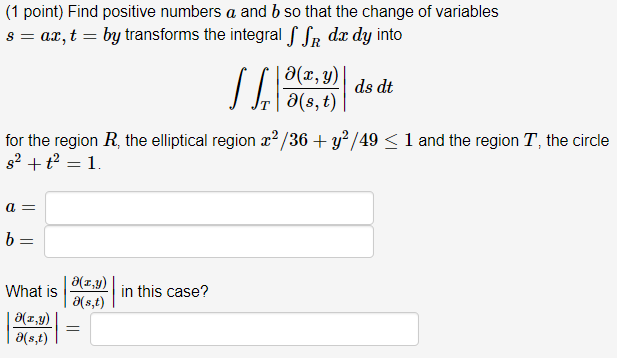 Solved (1 point) Find positive numbers a and b so that the | Chegg.com