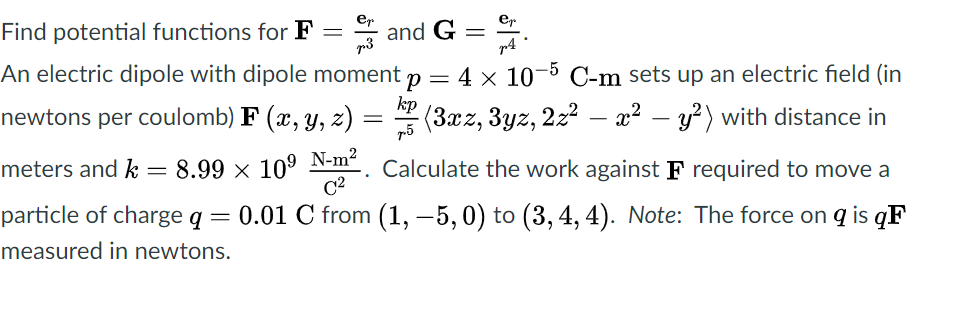 Solved Find potential functions for F = and G = An electric | Chegg.com