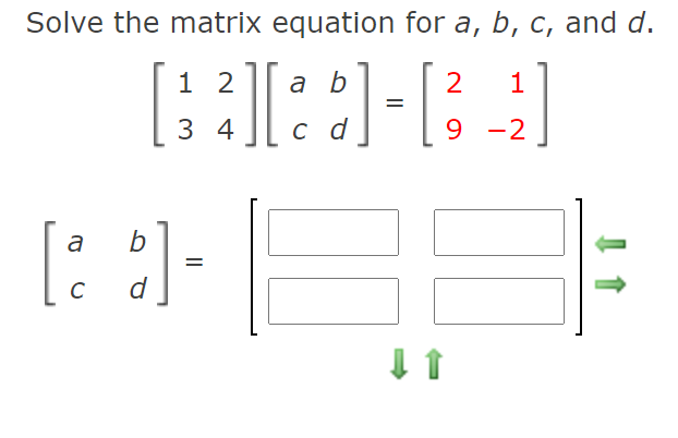 Solved Solve the matrix equation for a, b, c, and d. | Chegg.com