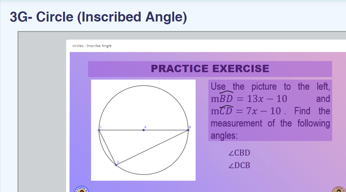 Solved 3G- ﻿Circle (Inscribed Angle)PRACTICE EXERCISEUse the | Chegg.com