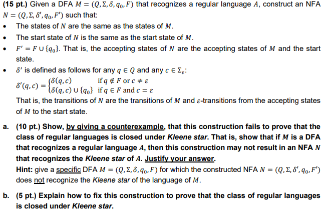 Solved (15 pt.) Given a DFA M=(Q,Σ,δ,q0,F) that recognizes a | Chegg.com