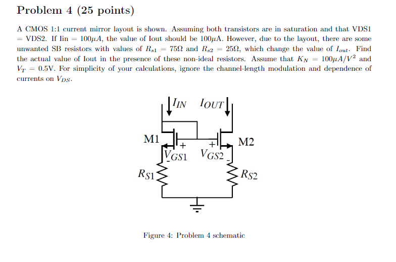 Solved Problem 4 (25 points) A CMOS 1:1 current mirror | Chegg.com