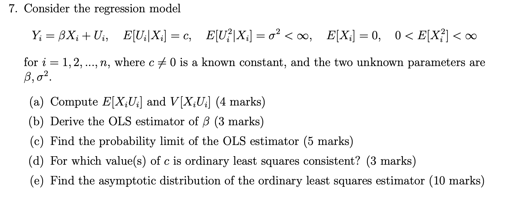 Solved 7. Consider the regression model Y₁ = BXi + Ui, | Chegg.com