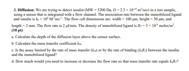 Solved 3. Diffusion: We are trying to detect insulin (MW | Chegg.com
