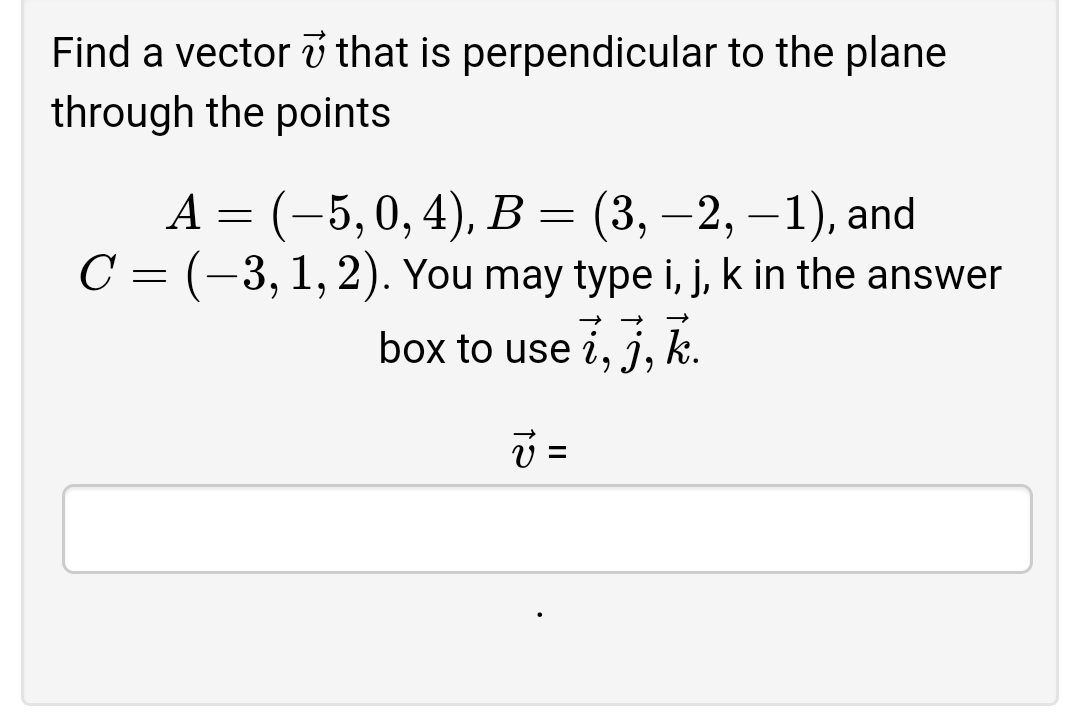 Solved Find A Vector V That Is Perpendicular To The Plane 