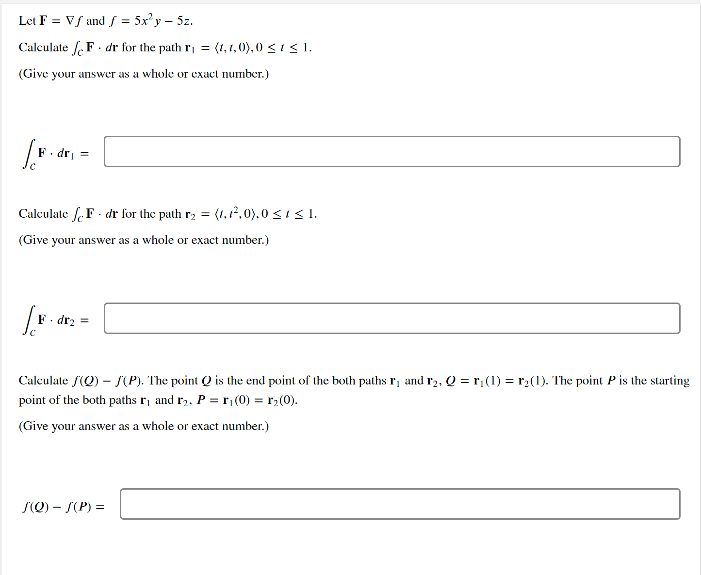 Solved Q5 ﻿Let F=gradf and f=5x2y-5z.Calculate ∫C﻿F*dr ﻿for | Chegg.com